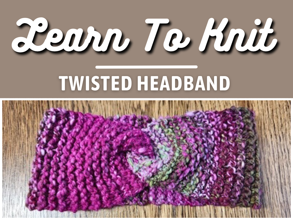 Learn to Knit: Twisted Headband, Feb 2–9 | Articles - Sauk Rapids-Rice ...