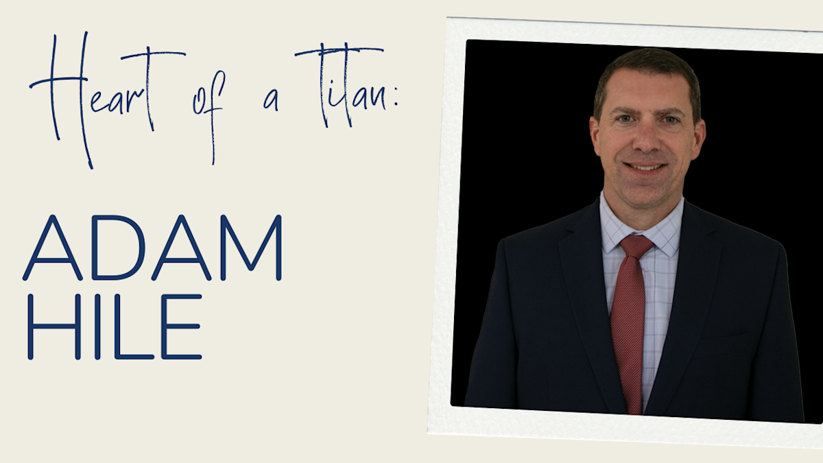 Heart of a Titan: Titan Academy Principal Adam Hile | Post Details