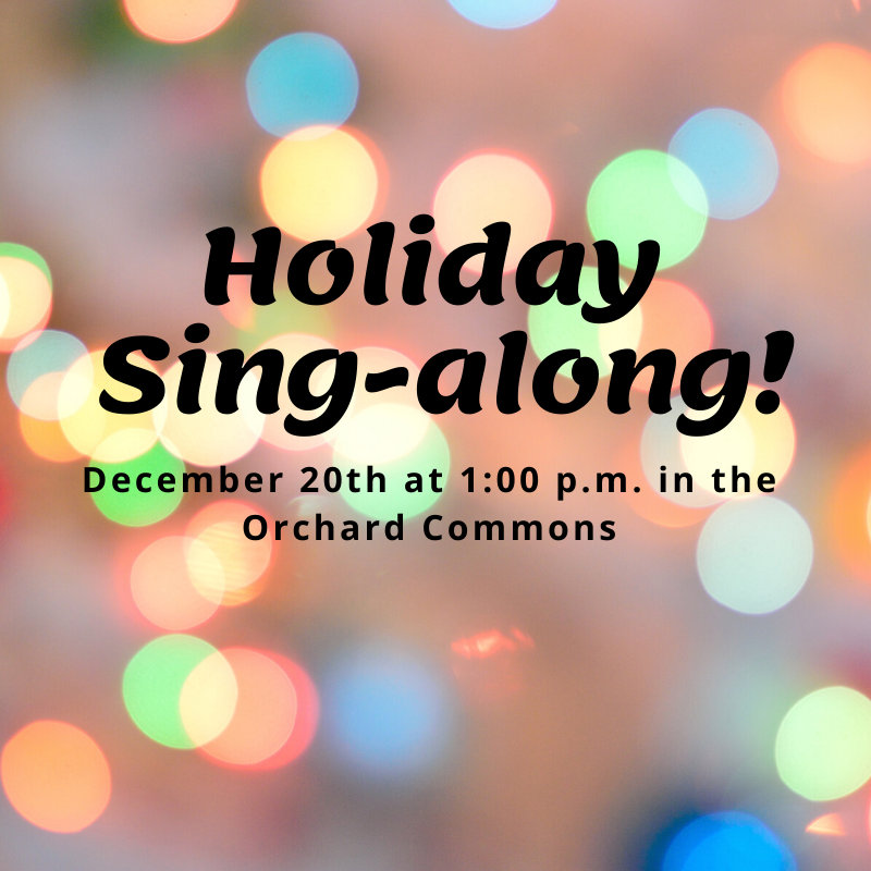 Orchard Holiday Sing-Along is December 20th | News Details