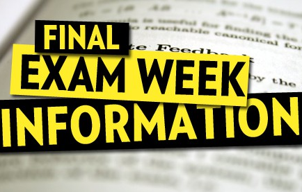 Final Exam Week Information! | News Details