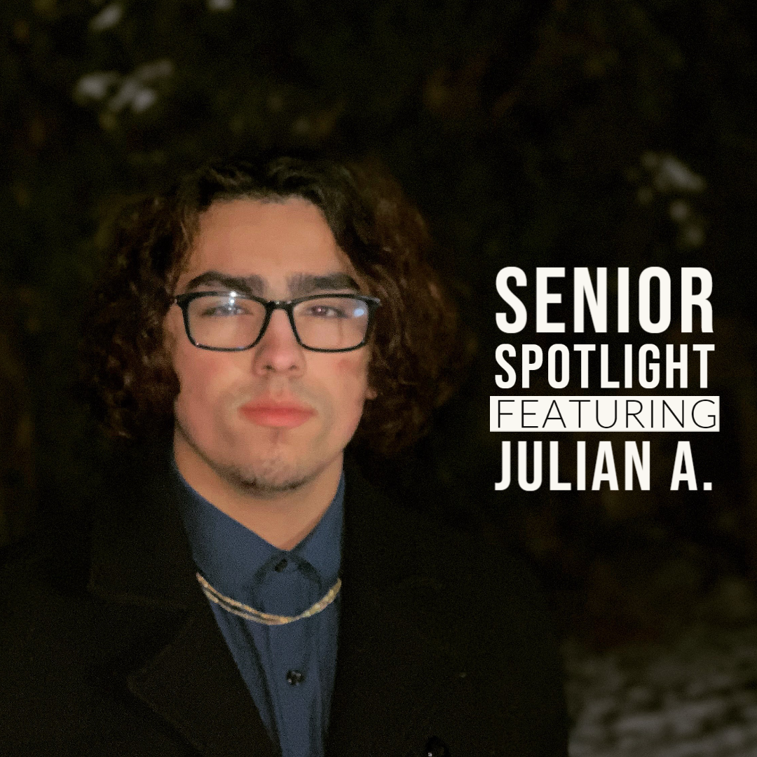 Senior Spotlight! Julian A. | News Details