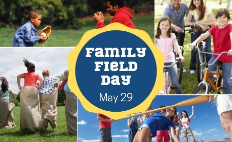 Join Us On May 29 For Family Field Day | News Details