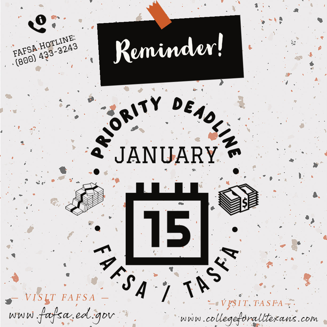 Priority deadline to complete your FAFSA / TASFA is January 15, 2021 ...