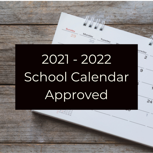 2021-2022 School Calendar Approved | Details