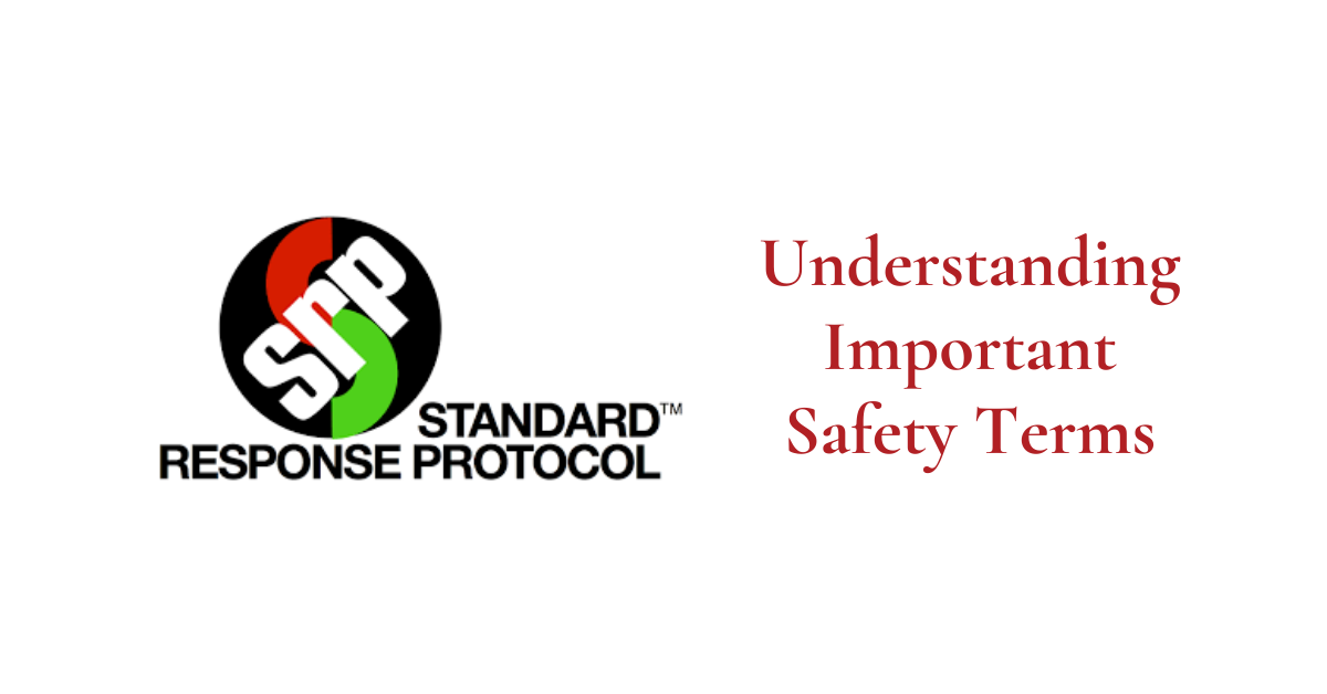 Standard Response Protocol: Important Safety Terms at CPCSC | Details