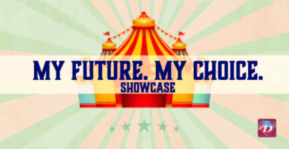 My Future. My Choice. Showcase Slated for March 5 | News Stories