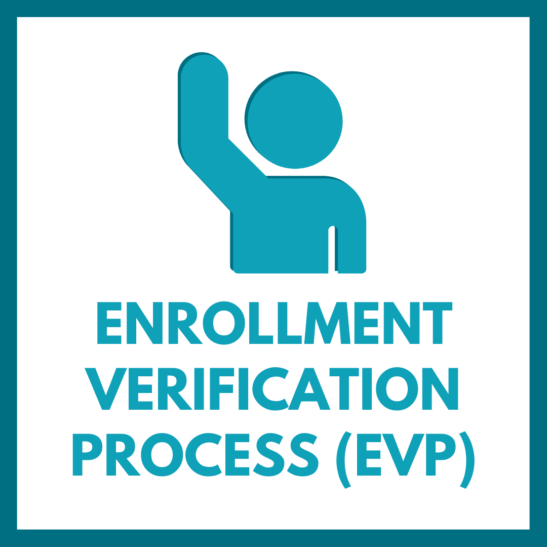 Help with the Enrollment Verification Process (EVP): Tips & Tricks ...