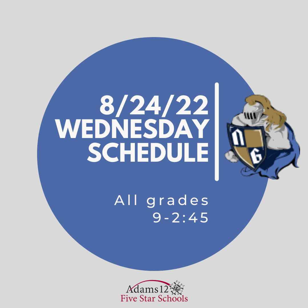 8/24/22 is a normal Wednesday schedule! | Details - Northglenn Middle ...