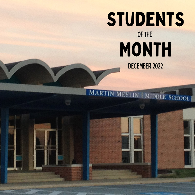 Martin Meylin Middle School Names December Students of the Month | Details