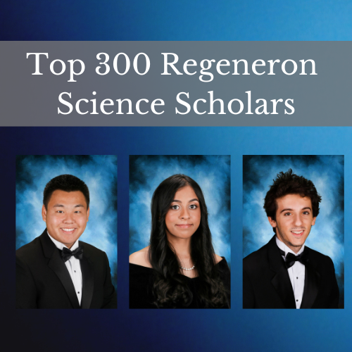 Top 300 Regeneron Science Talent Search Scholars | Blog Highlights