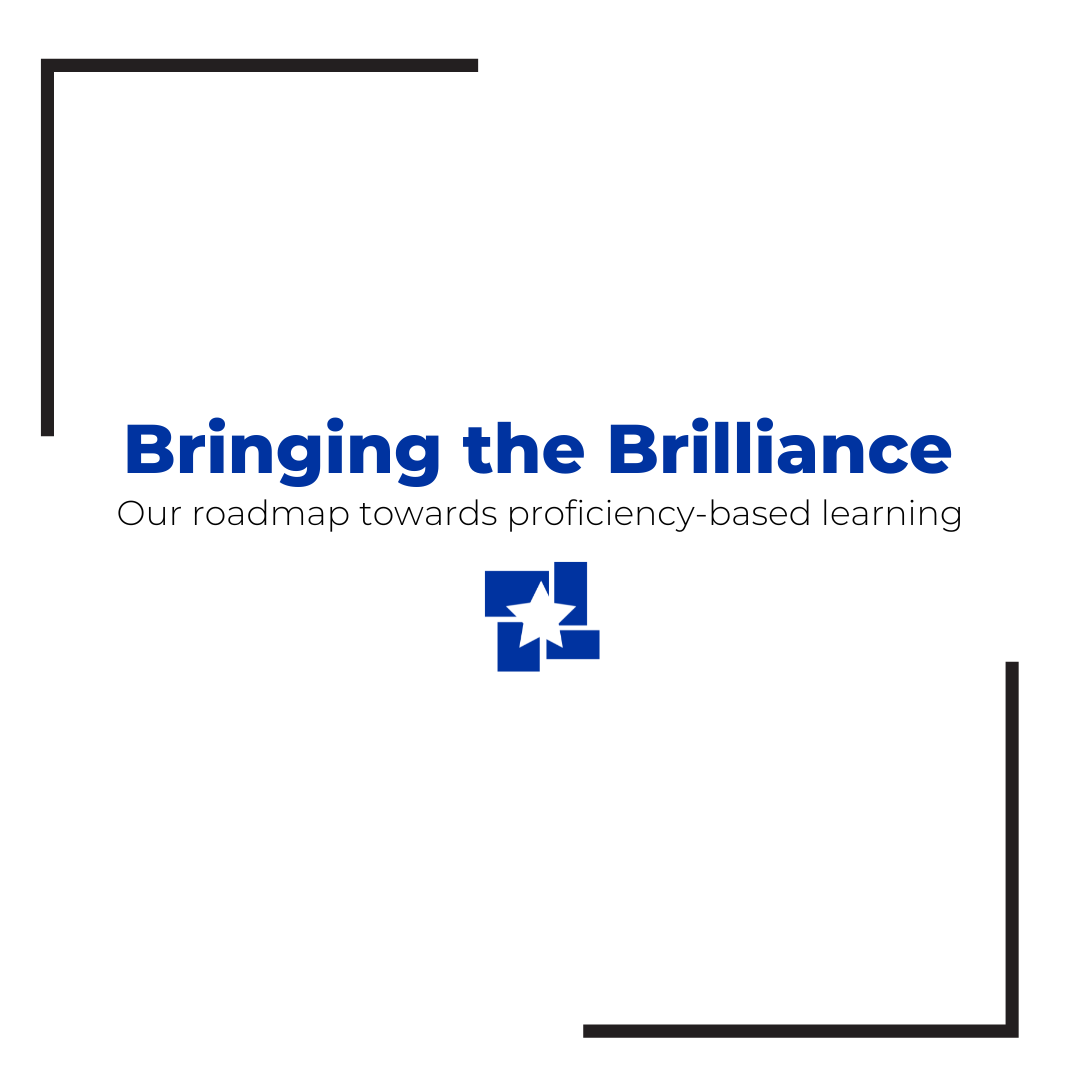Embracing our students' brilliance using proficiency-based learning and ...