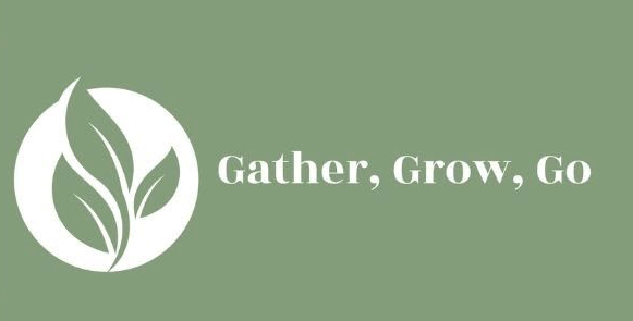 Gather, Grow & Go | Details