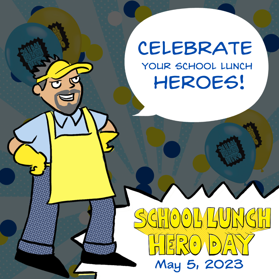 School Lunch Hero Day is Friday, May 5th | article