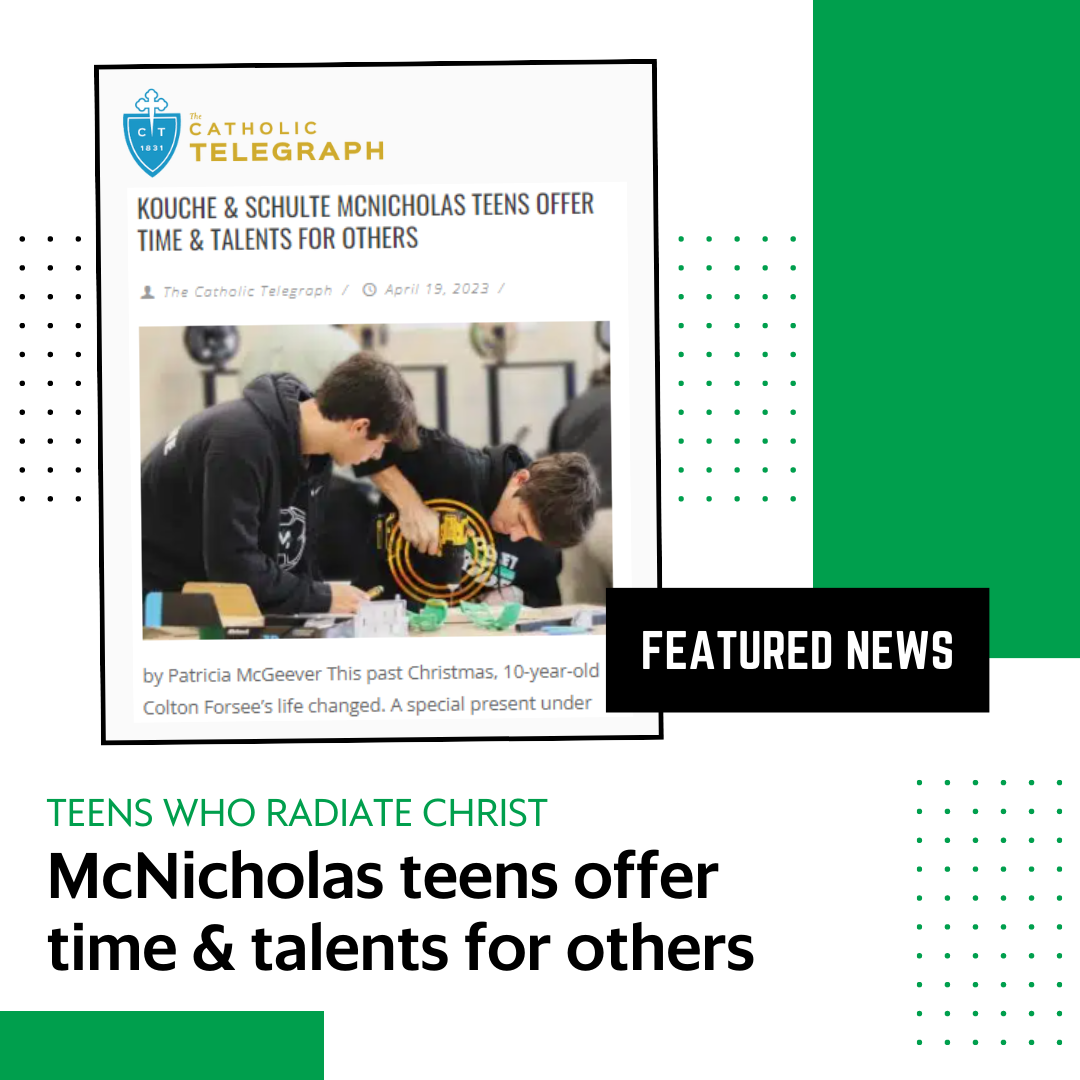 McNicholas seniors featured in Catholic Telegraph as 'Teens Who Radiate ...