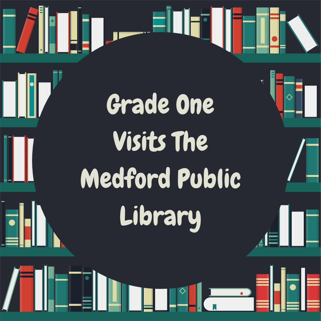 Grade 1 Visits the Medford Public Library | Roberts News Post
