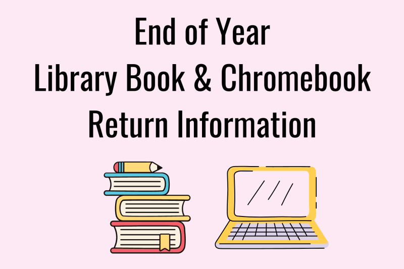 Library Book and Chromebook Return | article
