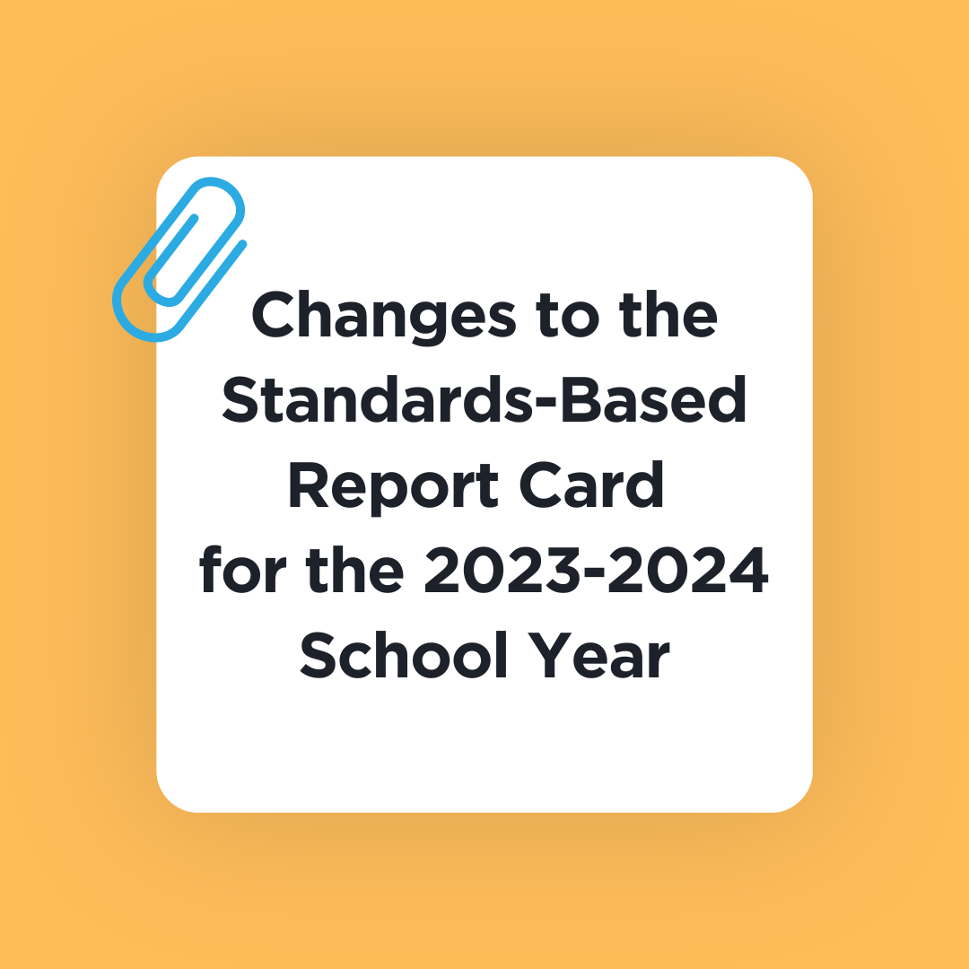 Changes To The Standards Based Report Card News Details