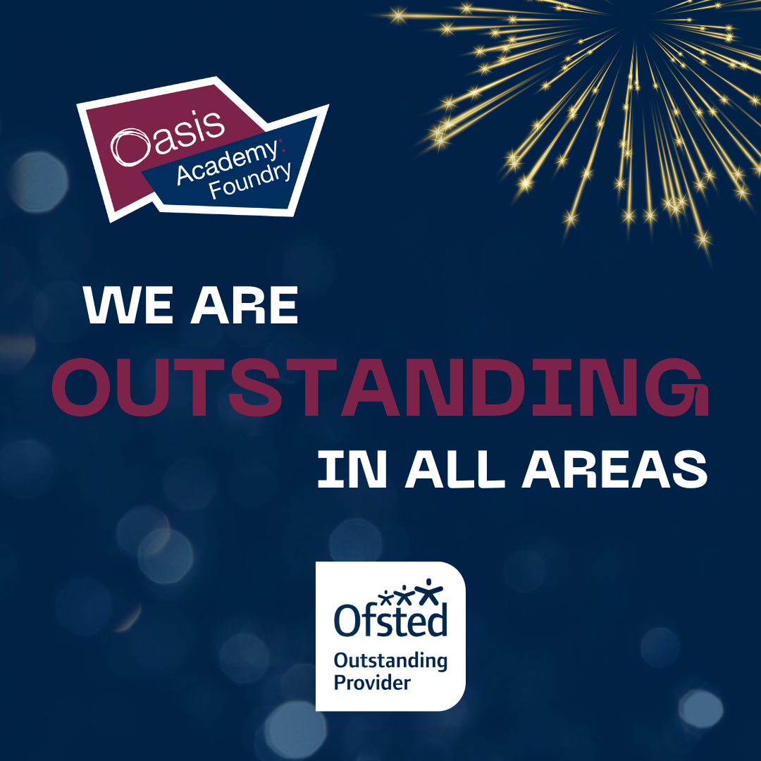Oasis Academy Foundry is ‘outstanding’ in all areas of Ofsted report ...
