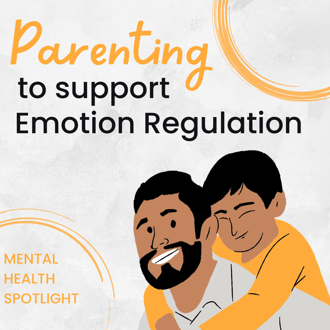 Parenting to Support Emotion Regulation | Mental Health Posts