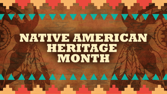 November is National Native American Heritage Month | News