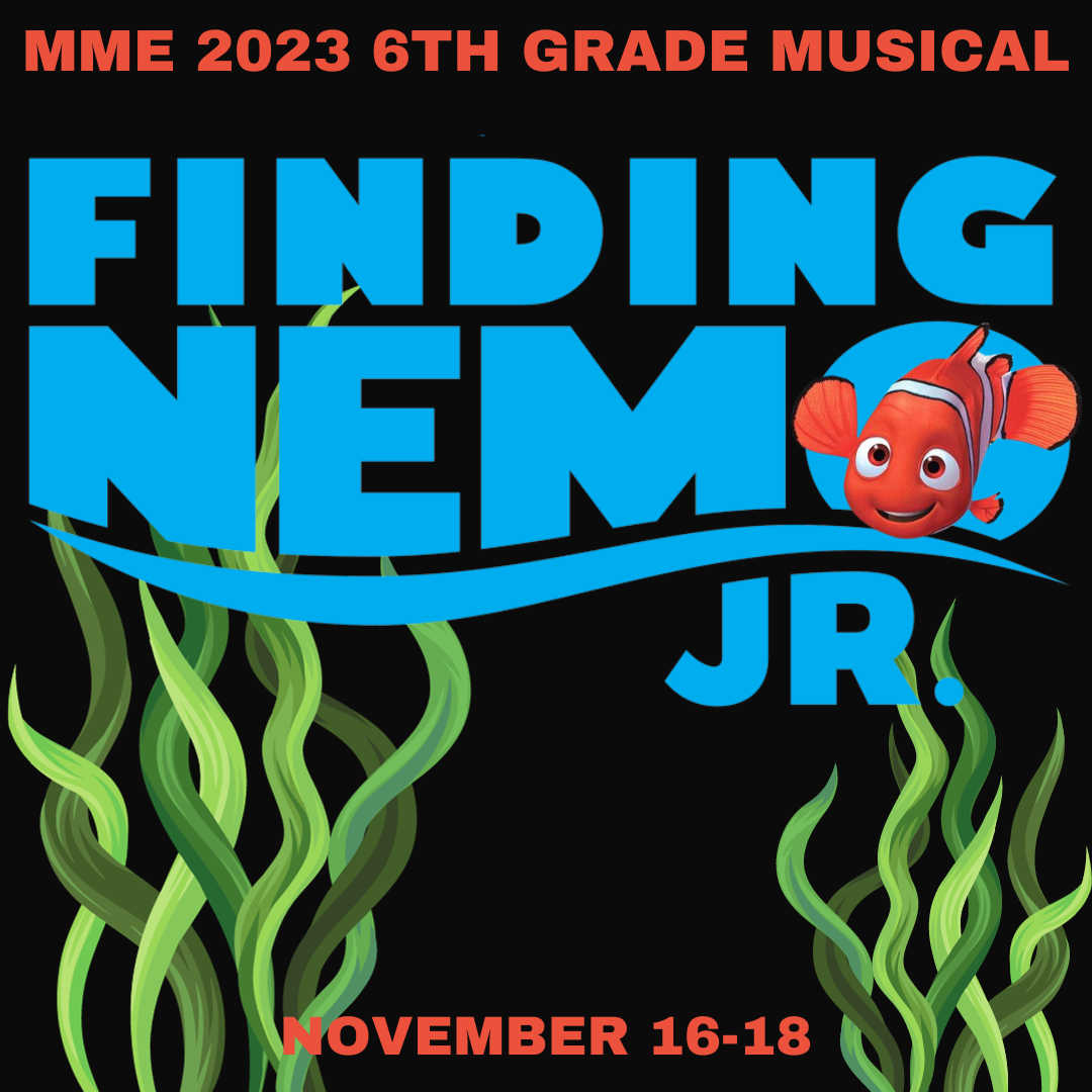 Tickets Now Available for MME 6th Grade Musical: Finding Nemo Jr ...