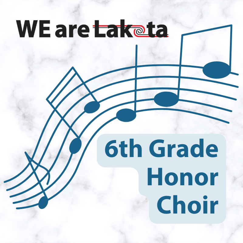 Sixth Grade WE are Lakota Honor Choir Coming Jan. 26 | News Detail Page