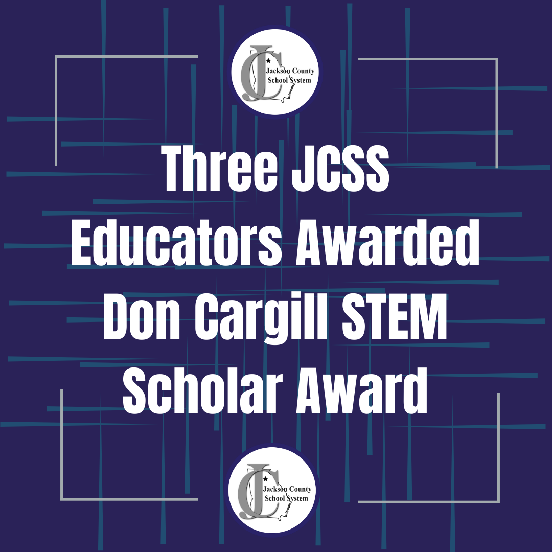 Three JCSS Educators Awarded Don Cargill STEM Scholar Award | Post Page