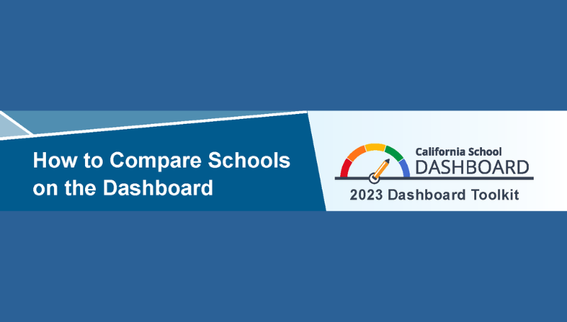 How to Compare Schools on the Dashboard | California School Dashboard ...
