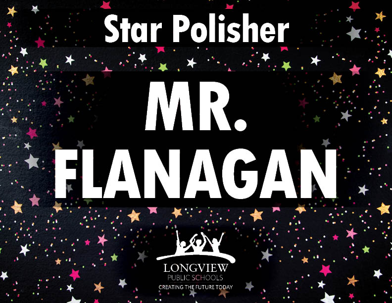 Star Polisher: Mr. Flanagan | Post Detail