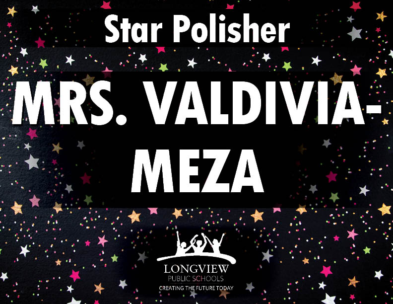 Star Polisher: Mrs. Valdivia-Meza | Post Detail