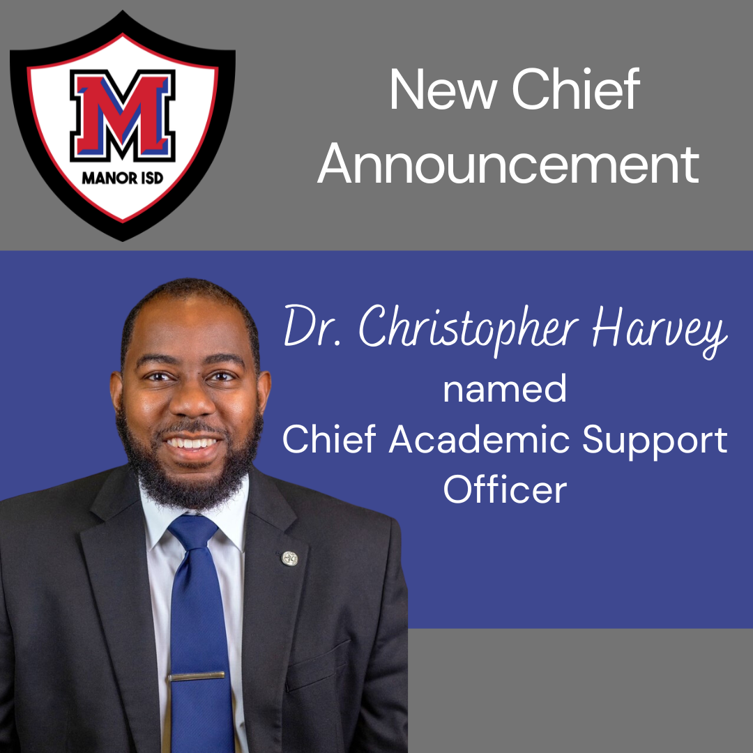 Manor ISD Welcomes New Chief Academic Support Officer: Dr. Christopher ...
