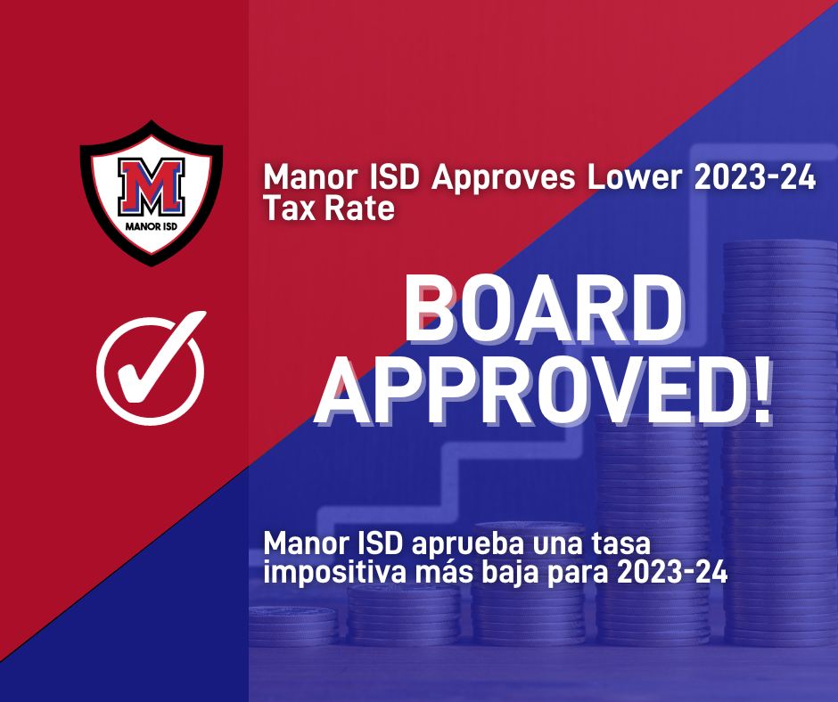 Manor ISD Approves Lower Tax Rate for 2023-2024 | Post Details