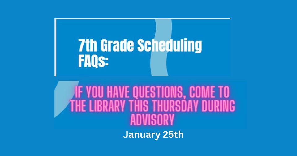 7th Grade Scheduling | Details
