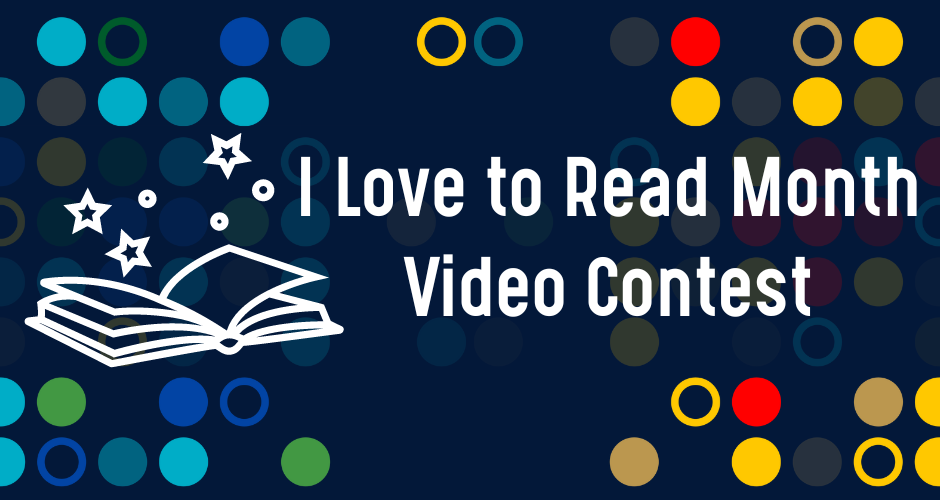 I Love to Read Month Video Contest | article