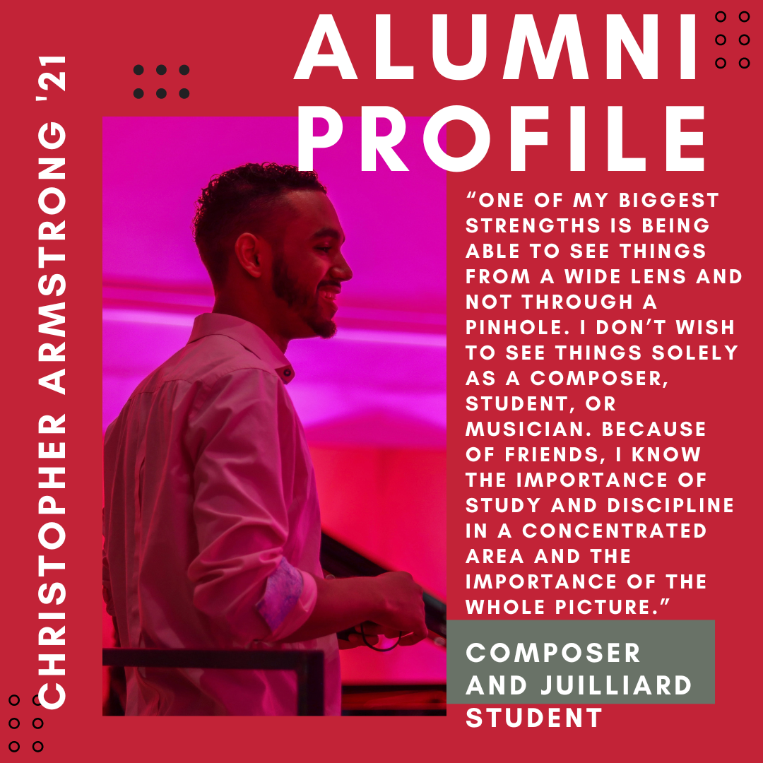 Alumni Highlight: Christopher Armstrong '21, Composer and Julliard ...
