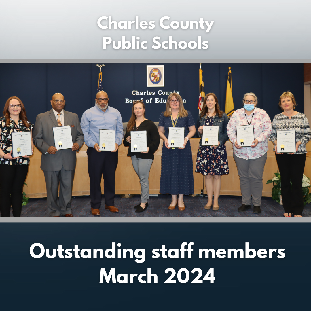 Board recognizes outstanding staff members at March meeting | details - Charles County Public ...