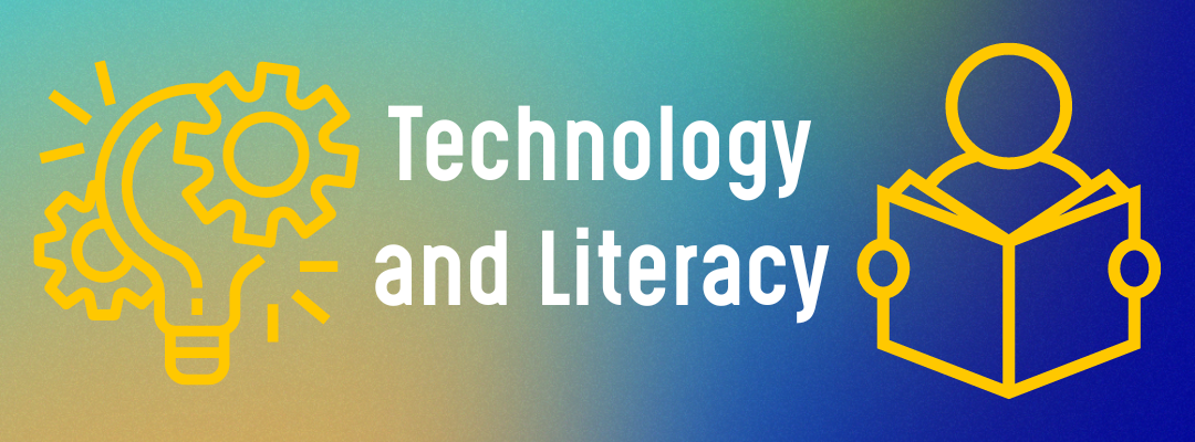 Technology and Literacy | article