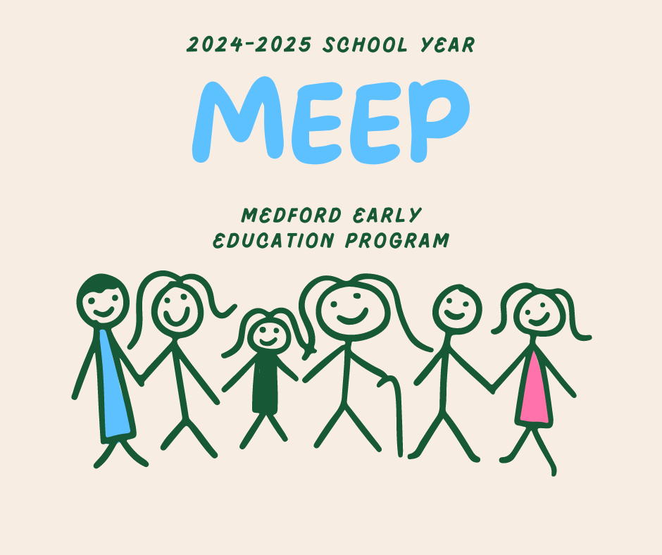 Medford Early Education Program (MEEP) Accepting 2024-25 Applications ...