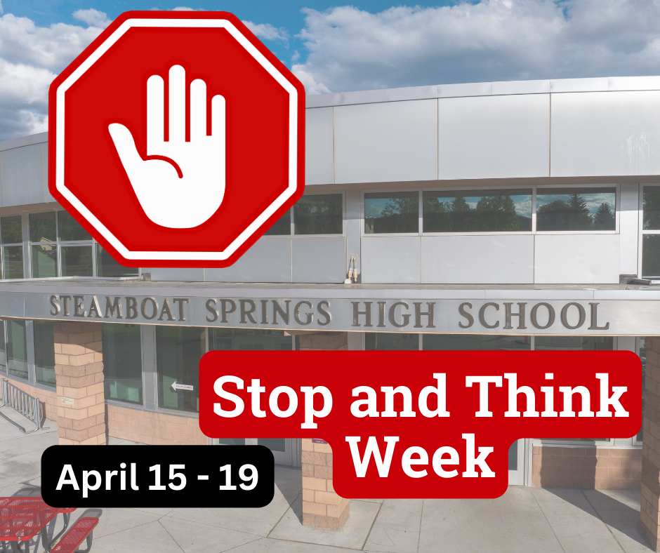 Steamboat Springs High School Launches Stop and Think Week to Promote ...