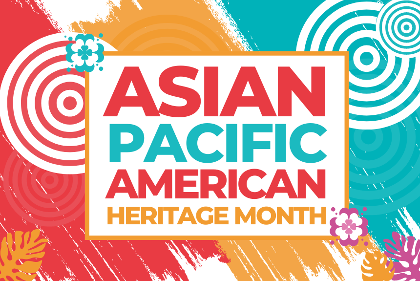 Celebrating Asian/Pacific American Heritage Month | Story