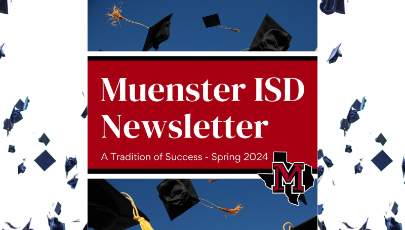 Muenster ISD Newsletter - Spring edition | Post Details