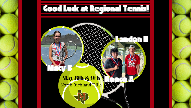 Good luck to Macy B, Reece A, & Landon H at Regional Tennis! | Post Details