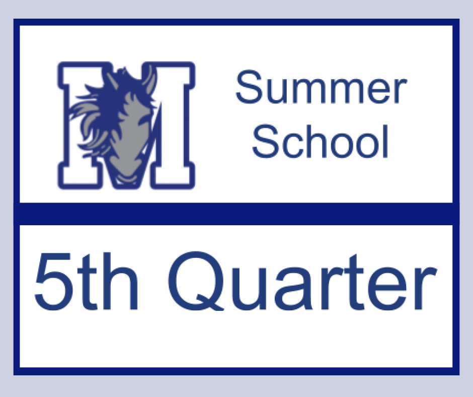 Summer School 2024 - 5th Quarter | MHS/MVTHS News Post