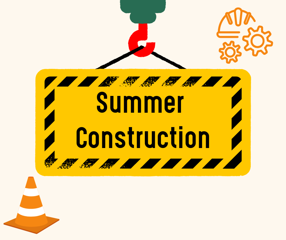 Summer Construction: Temporary Closures and Planned Construction | article