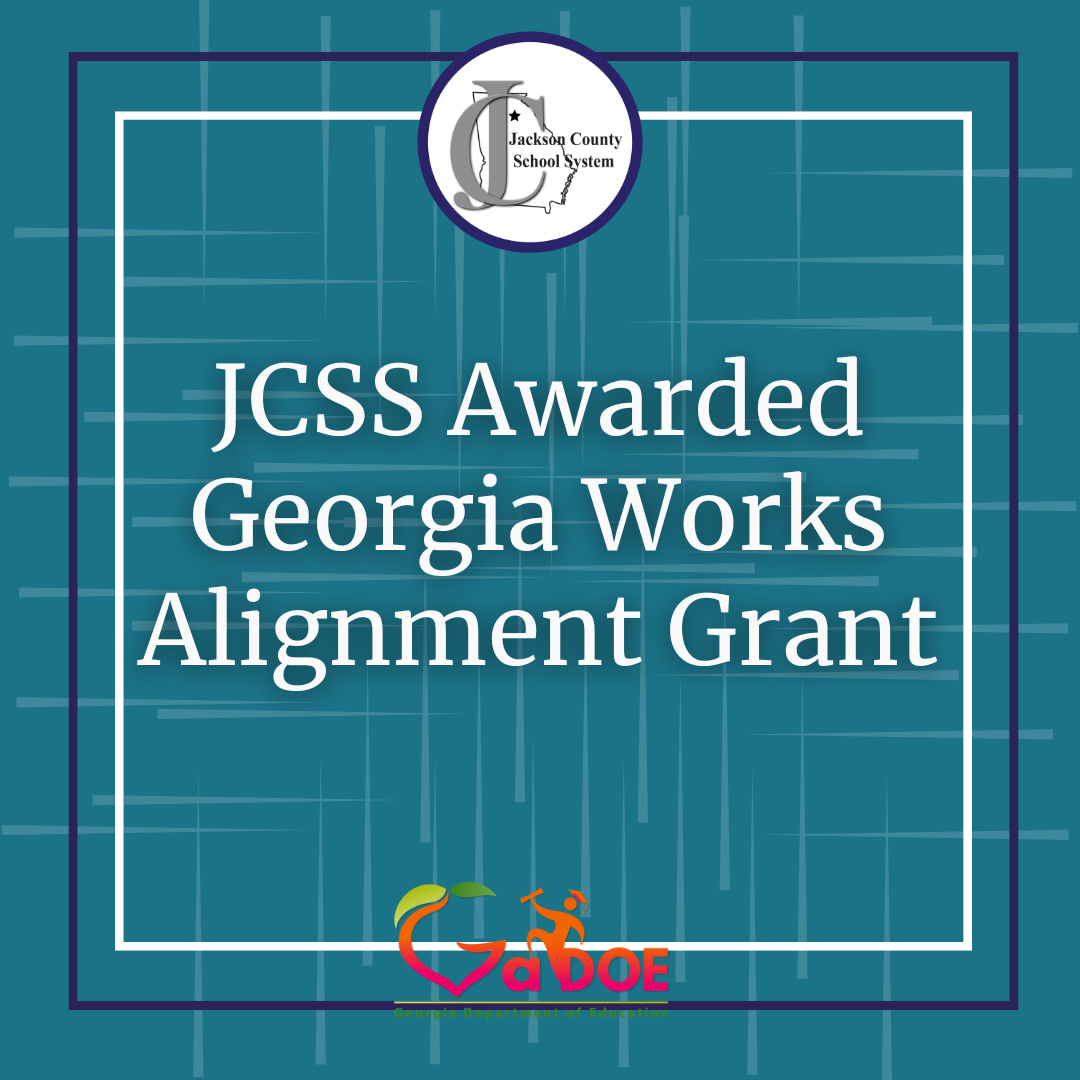 JCSS Awarded Georgia Works Alignment Grant | Post Page