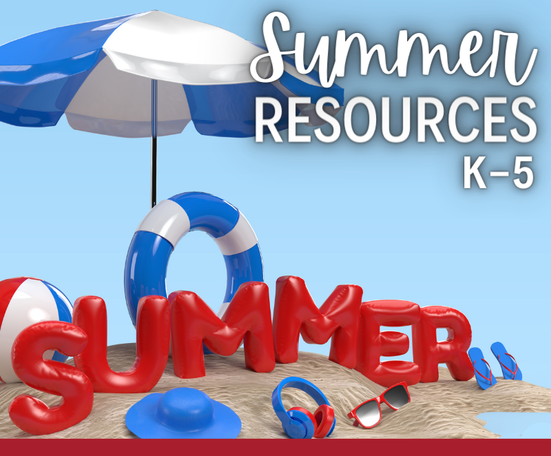 NOW AVAILABLE! Summer Reading Resources | Posts Detail