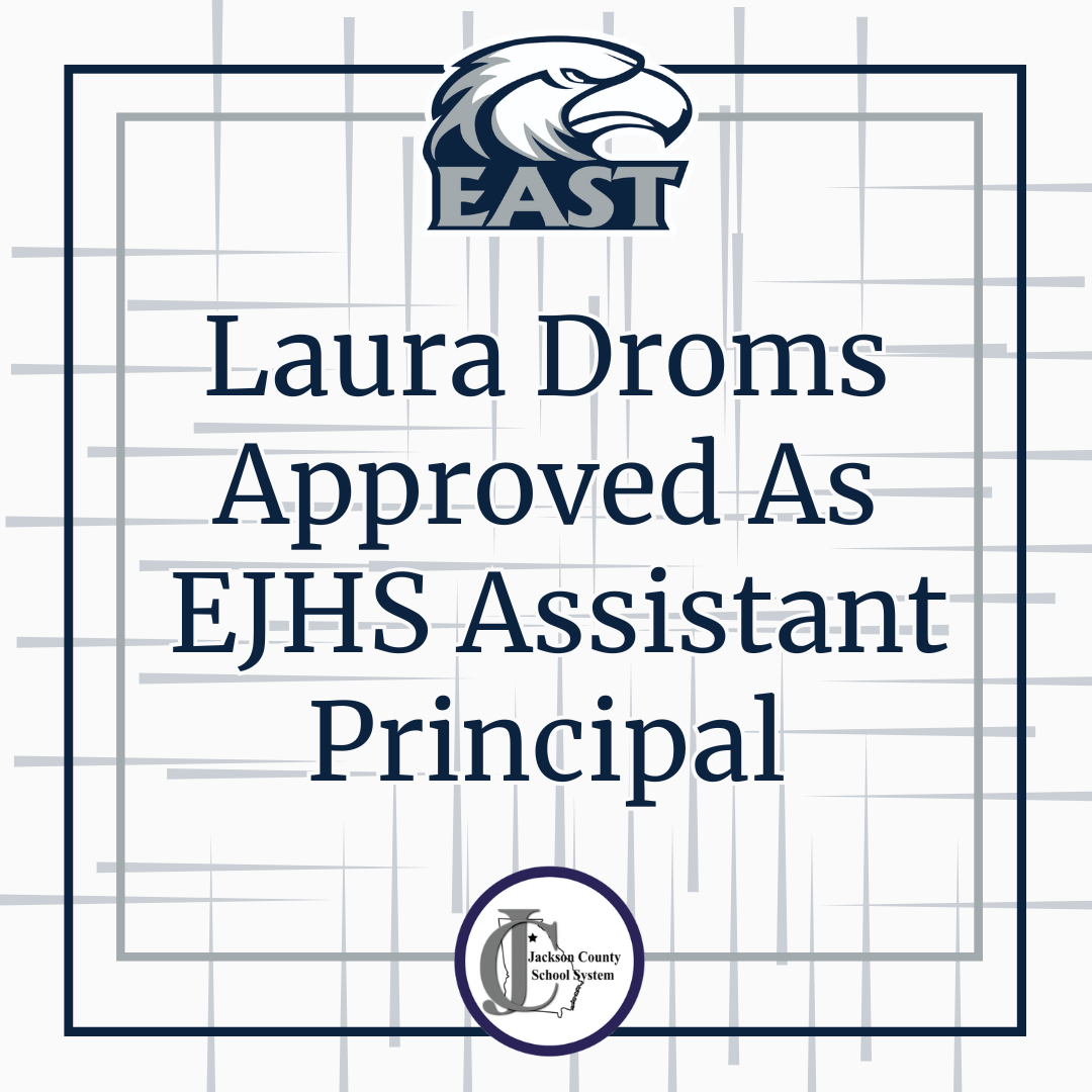 Droms Approved As EJHS Assistant Principal | ejchsnews
