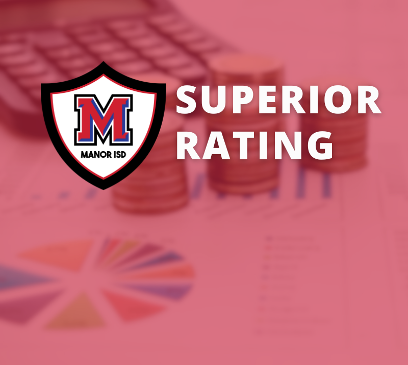 Manor ISD Earns Superior Rating for Financial Integrity From The Texas Education Agency | Post ...