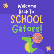 Welcome Back to School Gators! | Details