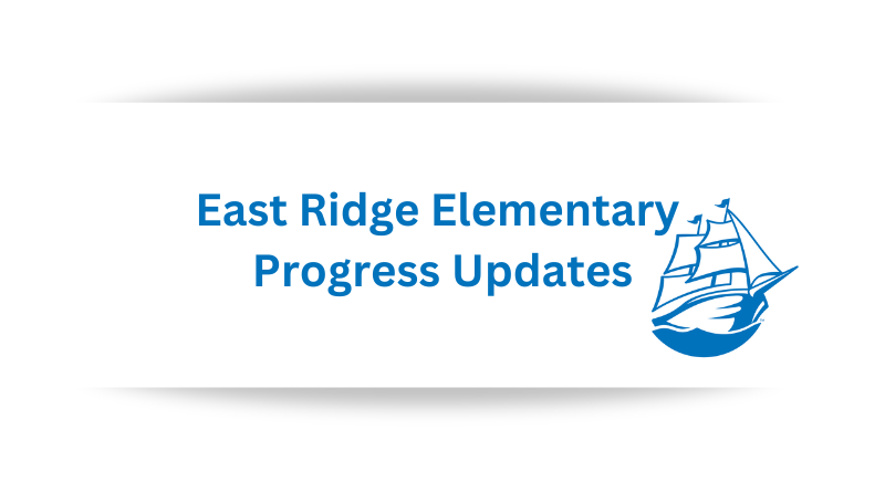 East Ridge Elementary Progress Updates | Post Details